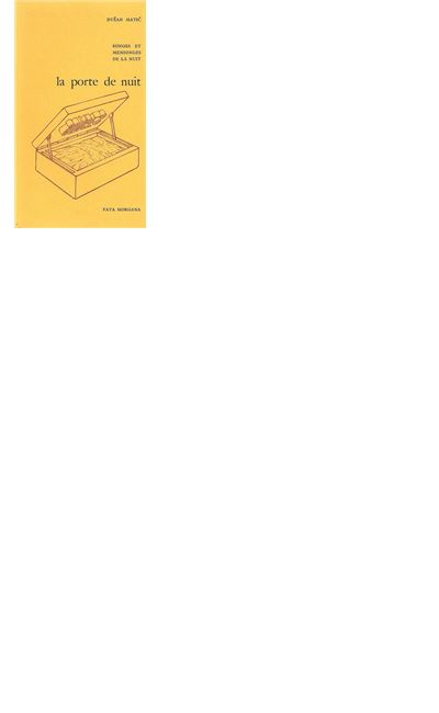 La porte de nuit Songes et mensonges de la nuit - broché - Dusan Matic ...