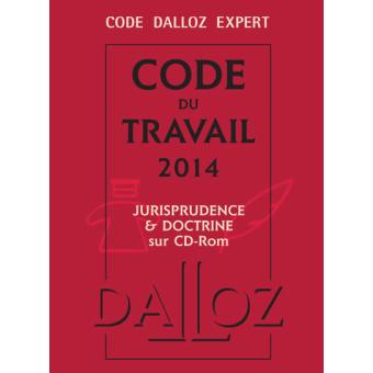 Code Dalloz Expert, Code du travail 2014 Livre avec un CD Rom, 12ème ...