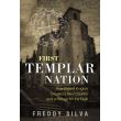 First Templar Nation How Eleven Knights Created a New Country and a ...