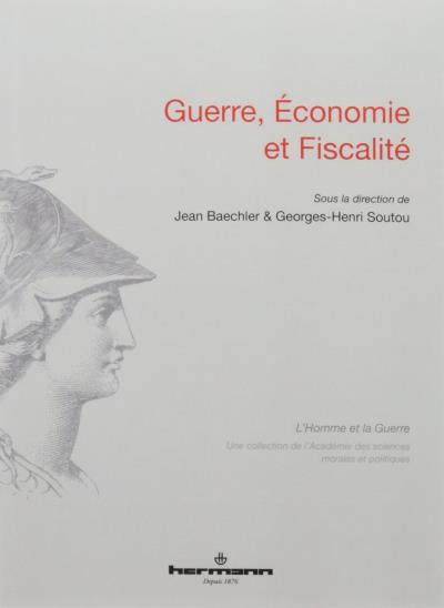 Guerre, Économie et Fiscalité - broché - Jean Baechler, Georges-Henri ...