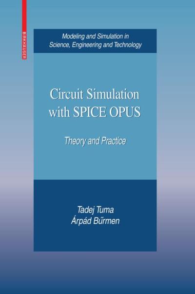 Circuit simulation with spice opus - relié - Tadej Tuma - Achat Livre ou ebook | fnac