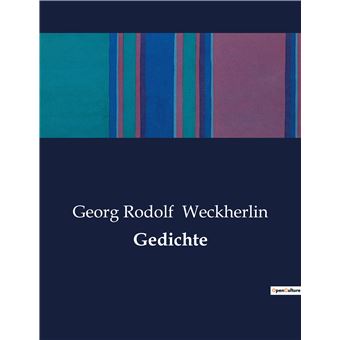 Gedichte - broché - Georg Rodolf Weckherlin - Achat Livre | fnac