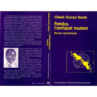 Fatoba, l'archipel mutant - broché - Cheick Oumar Kante - Achat Livre ...