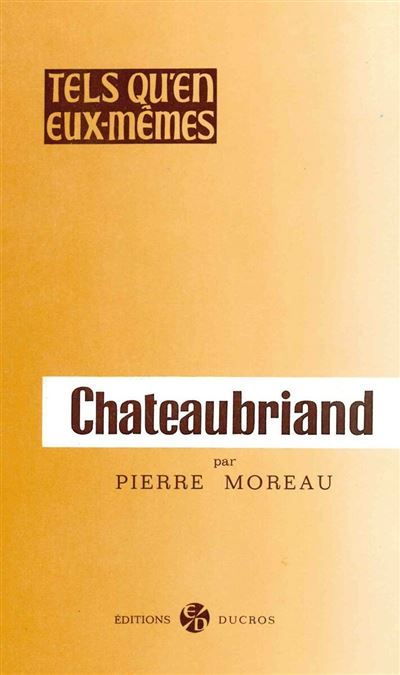 Chateaubriand - broché - Pierre Moreau - Achat Livre | fnac