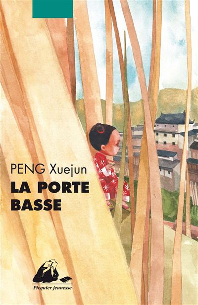 La porte basse - broché - Xuejun Peng, Brigitte Guilbaud - Achat Livre ...