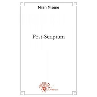 Post scriptum - broché - Milan Misène - Achat Livre | fnac