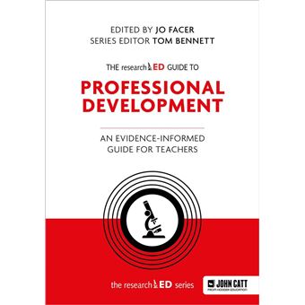 The researchED Guide to Professional Development: An evidence-informed ...