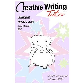 Creative Writing Tutor - Brush Up on Your Writing Skills Tome 5 ...