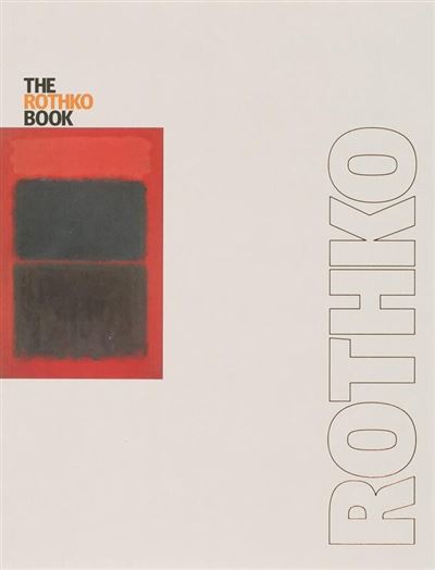 The Rothko Book, Essential Artists Series - broché - Bonnie Clearwater ...