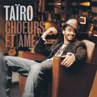 Chœurs et âme - Taïro - CD album - Achat & prix | fnac