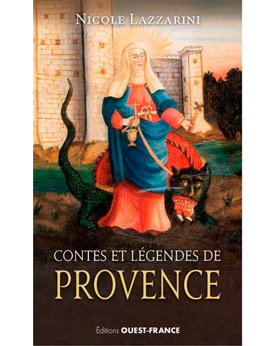 Contes et légendes de Provence (poche) - broché - Nicole Lazzarini ...