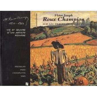 Victor-Joseph Roux-Champion sur les traces de Gauguin - broché ...