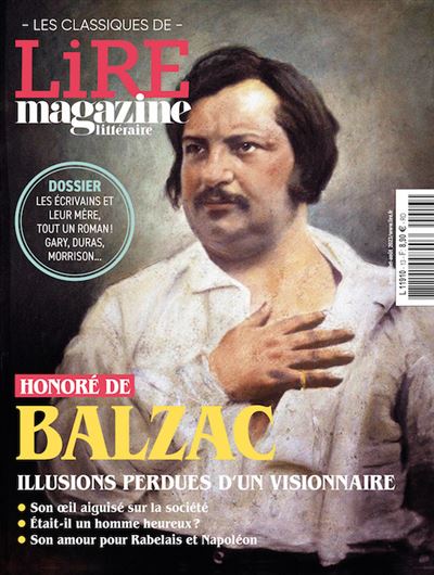 Lire Magazine Littéraire - Les classiques HS N°13 : Balzac, Illusions ...