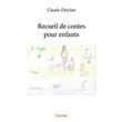Recueil de contes pour enfants - broché - Claude Fletcher - Achat Livre ...