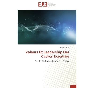 Valeurs et leadership des cadres expatriés - broché - Mkaouar-R - Achat ...