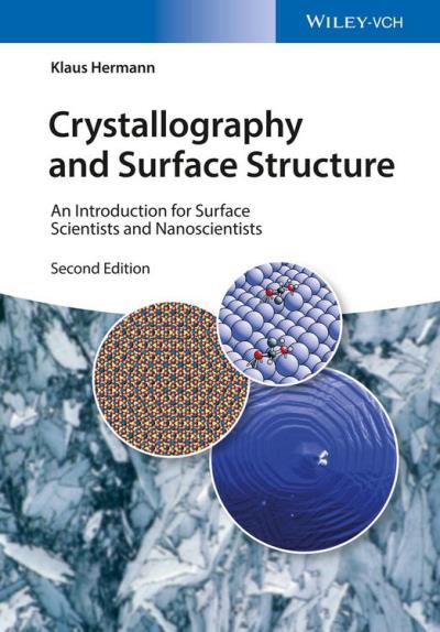 Crystallography and surface structure - relié - Klaus Hermann - Achat ...