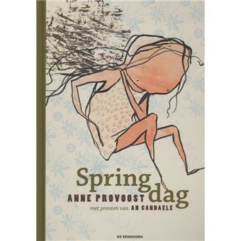 Springdag - cartonné - Anne Provoost, Candaele An - Achat Livre | fnac