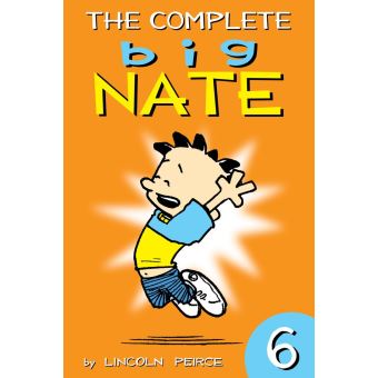 The Complete Big Nate: #6 - ebook (ePub) - Lincoln Peirce - Achat ebook ...