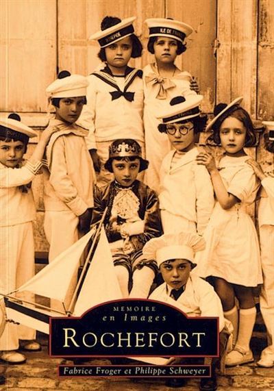 Rochefort - broché - F. Froger, P. Schweyer - Achat Livre | fnac