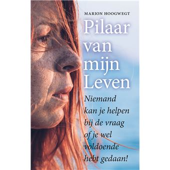 Pilaar van mijn leven Niemand kan je helpen bij de vraag of je wel ...