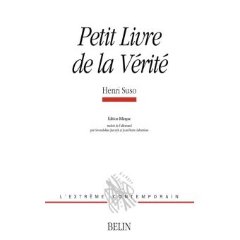 Petit Livre de la Vérité - broché - Henri Suso, Henri édition bilingue ...