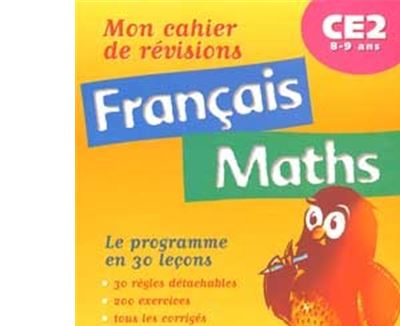 Mon cahier de révisions CE2 Français et mathématiques - broché ...