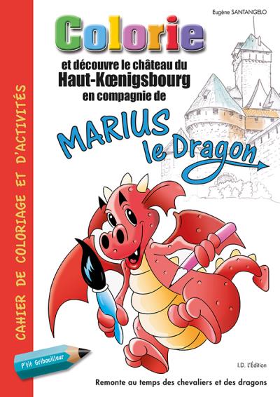 Coloriage Marius le dragon - broché - Eugene Santengelo - Achat Livre ...