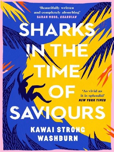 Sharks in the Time of Saviors - Poche - Kawai Strong Washburn - Achat ...