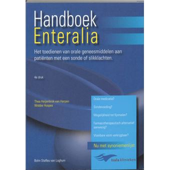Handboek enteralia het toedienen van orale geneesmiddelen aan patienten met een sonde of ...