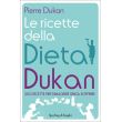 Le ricette della dieta Dukan 350 ricette per dimagrire senza soffrire ...