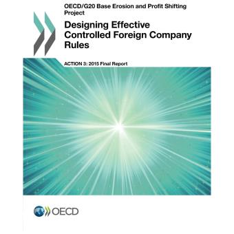 Designing effective controlled foreign company rules Action 3, final ...