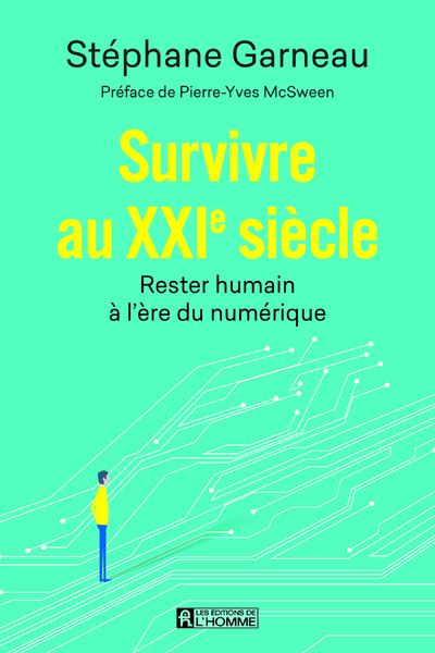 Survivre au XXIe siècle - broché - Stéphane Garneau, Pierre-Yves ...