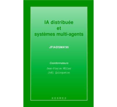 Intelligence artificielle distribuée et systèmes multi-agents actes des ...
