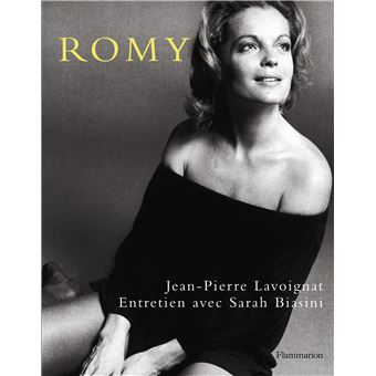Romy Entretien - broché - Jean-Pierre Lavoignat, Sarah Biasini - Achat ...