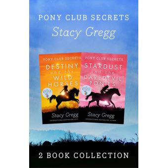 Pony Club Secrets - Destiny and Stardust - Stacy Gregg - ebook (ePub ...