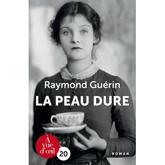 La peau dure Edition en gros caractères - broché - Raymond Guérin ...