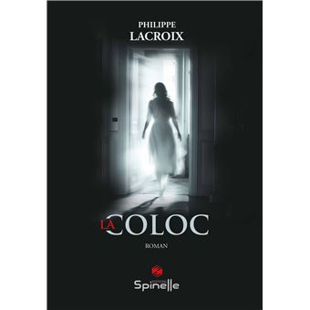 La coloc - broché - Philippe Lacroix - Achat Livre | fnac
