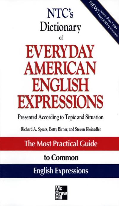 Ntc's Dictionary of Everyday American English Expressions - broché ... Ntc's Dictionary of Everyday American English Expressions - broché ...