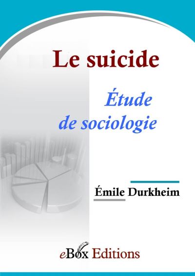 Le suicide Étude de sociologie - ebook (ePub) - Emile Durkheim - Achat ebook | fnac