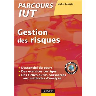 Gestion des risques - L'essentiel du cours, fiches outils et exercices corrigés - broché ...