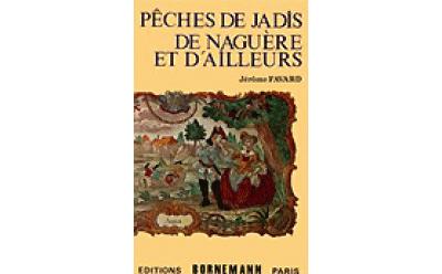 Pêches de jadis, naguère et ailleurs - FAVARD - Achat Livre | fnac