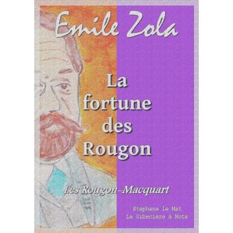 La fortune des Rougon Les Rougon-Macquart 1/20 - ebook (ePub) - Émile ...