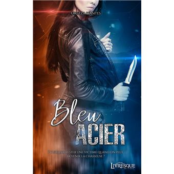 Bleu acier - broché - Orezza D'Antes - Achat Livre | fnac