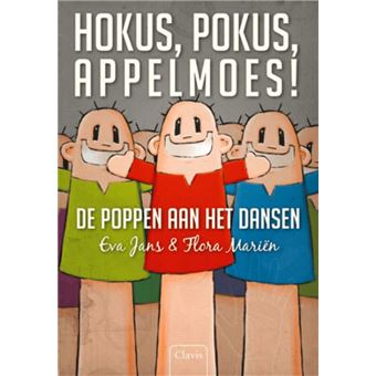 Hokus, pokus, appelmoes! - cartonné - Eva, Marien, Flora, Bart de ...