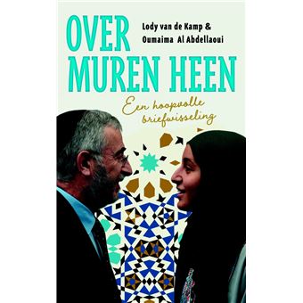 Over muren heen Een hoopvolle briefwisseling - broché - Lody Van De ...