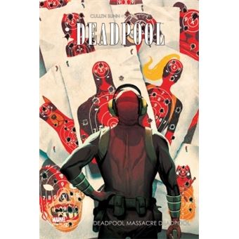 Deadpool - Deadpool massacre deadpool - BUNN-C+ESPIN-S - cartonné ...