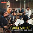 Sahib Shihab And The Danish Radio Jazz Group - Sahib Shihab - Vinyle ...