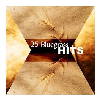 25 Greatest Bluegrass hits - Compilation Country - CD album - Achat ...