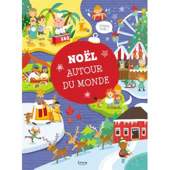Noël autour du monde (coll. autour du monde) - cartonné - Collectif ...