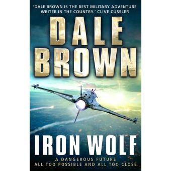 Iron wolf - Poche - Dale Brown - Achat Livre ou ebook | fnac